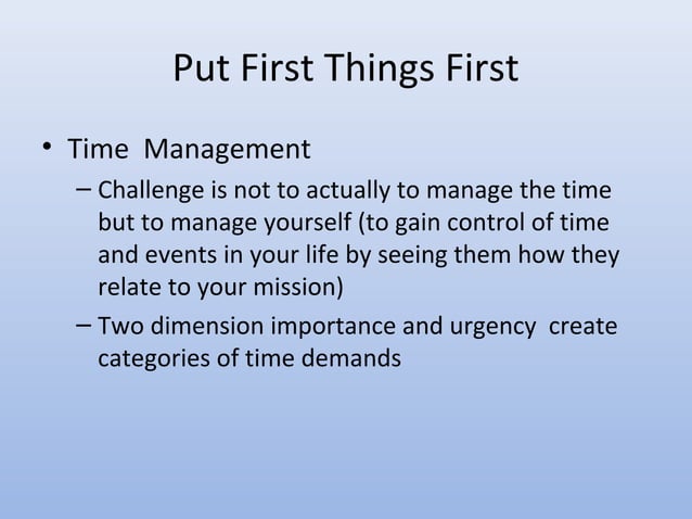 Put first things first time management | PPT | Science