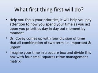 Put first things first time management | PPT