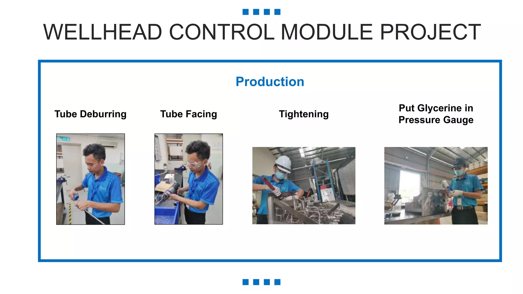 Internship in Swagelok Malaysia - Wellhead Control Module | PPTX