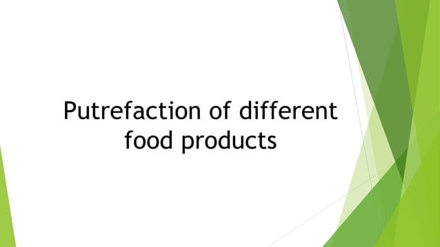 Putrefaction of food | PPTX