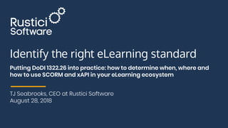 Identify the right eLearning standard: Putting DoDI 1322.26 into practice | PPT | Free Download