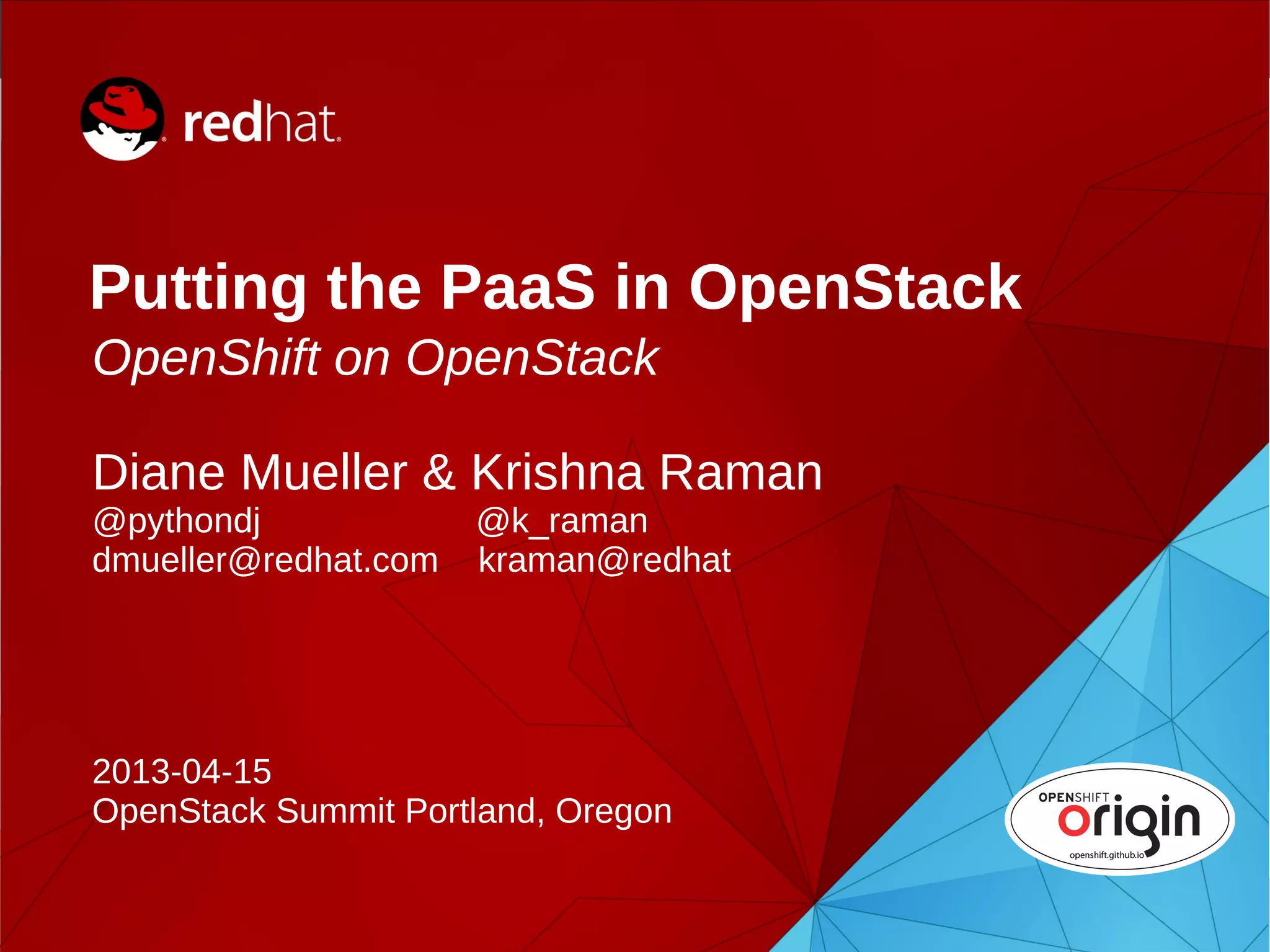 Putting The PaaS in OpenStack with Diane Mueller @RedHat | PPT