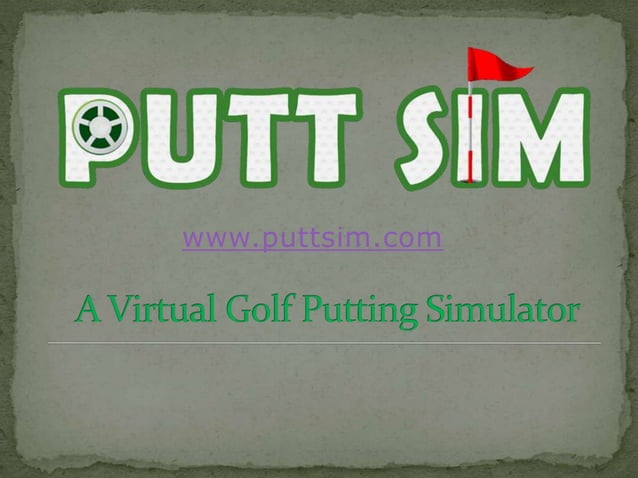 PUTT SIM ppt | PPT