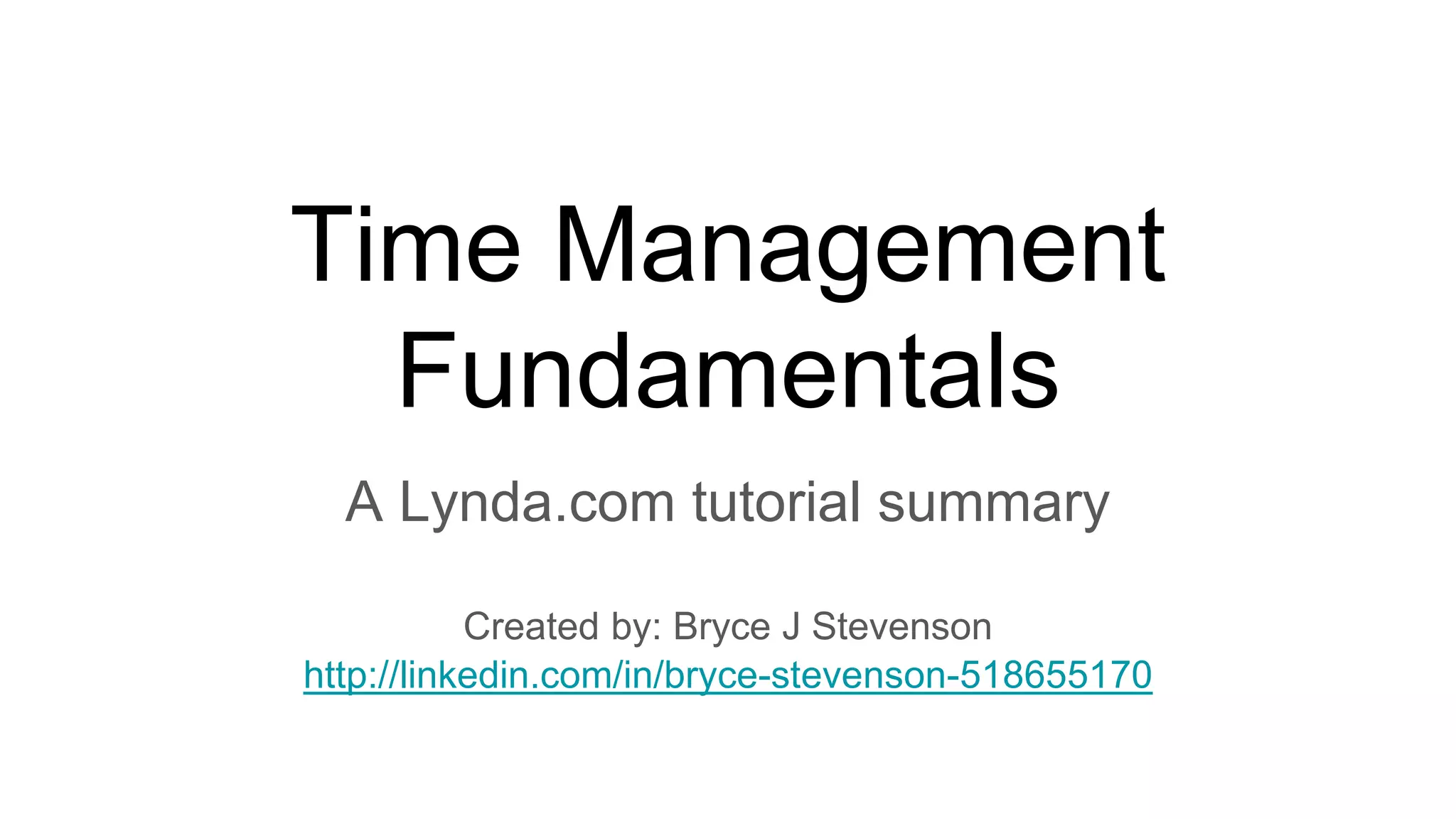 Scm lynda time management fundamentals | PPTX