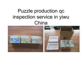 Puzzle production qc inspection service in yiwu China.pdf