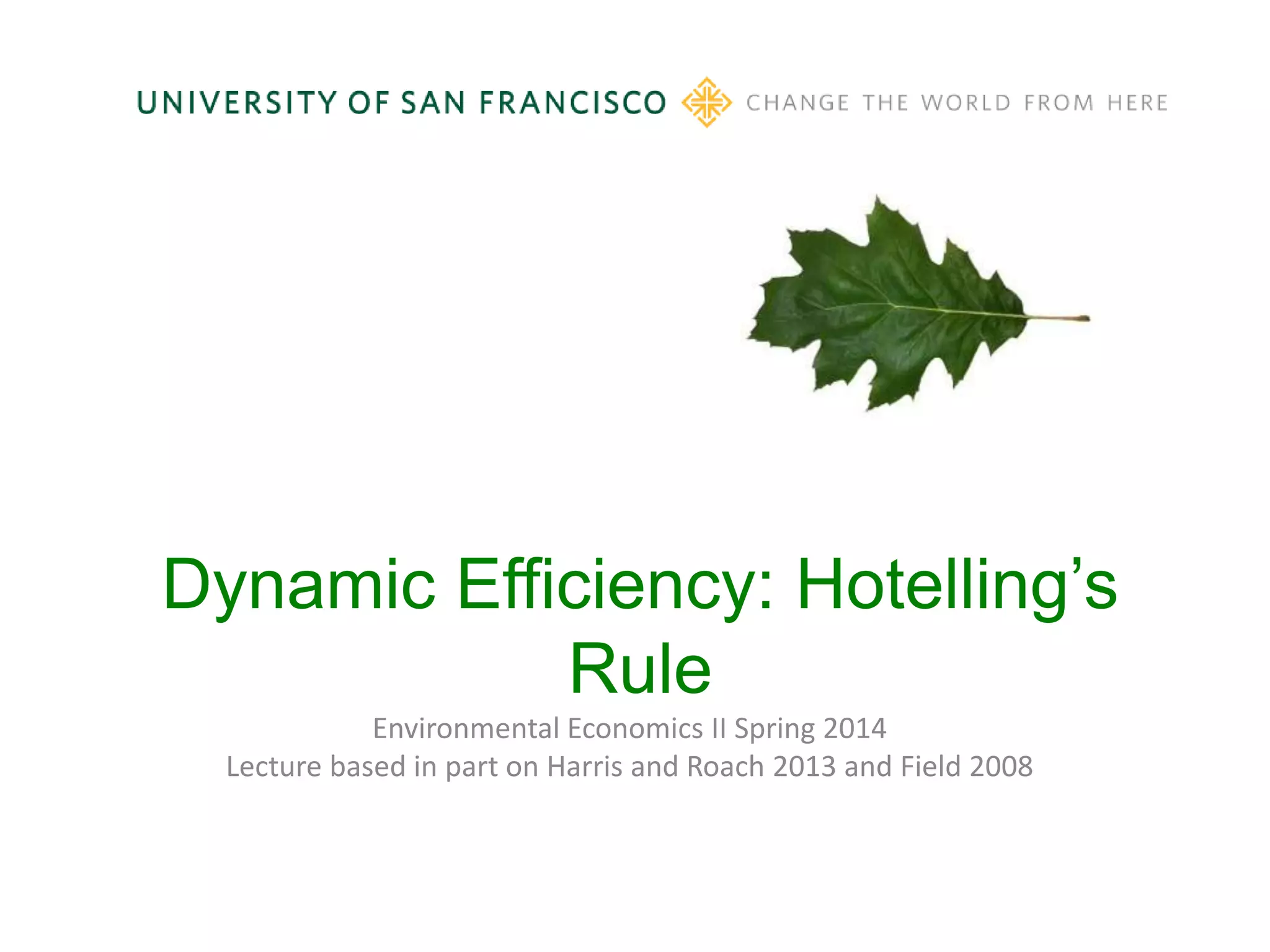 Dynamic Efficiency and Hotelling's Rule | PPTX