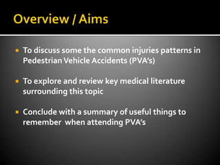 Pedestrian Vehicle Accidents 'Common Injuries Patterns' | PPTX