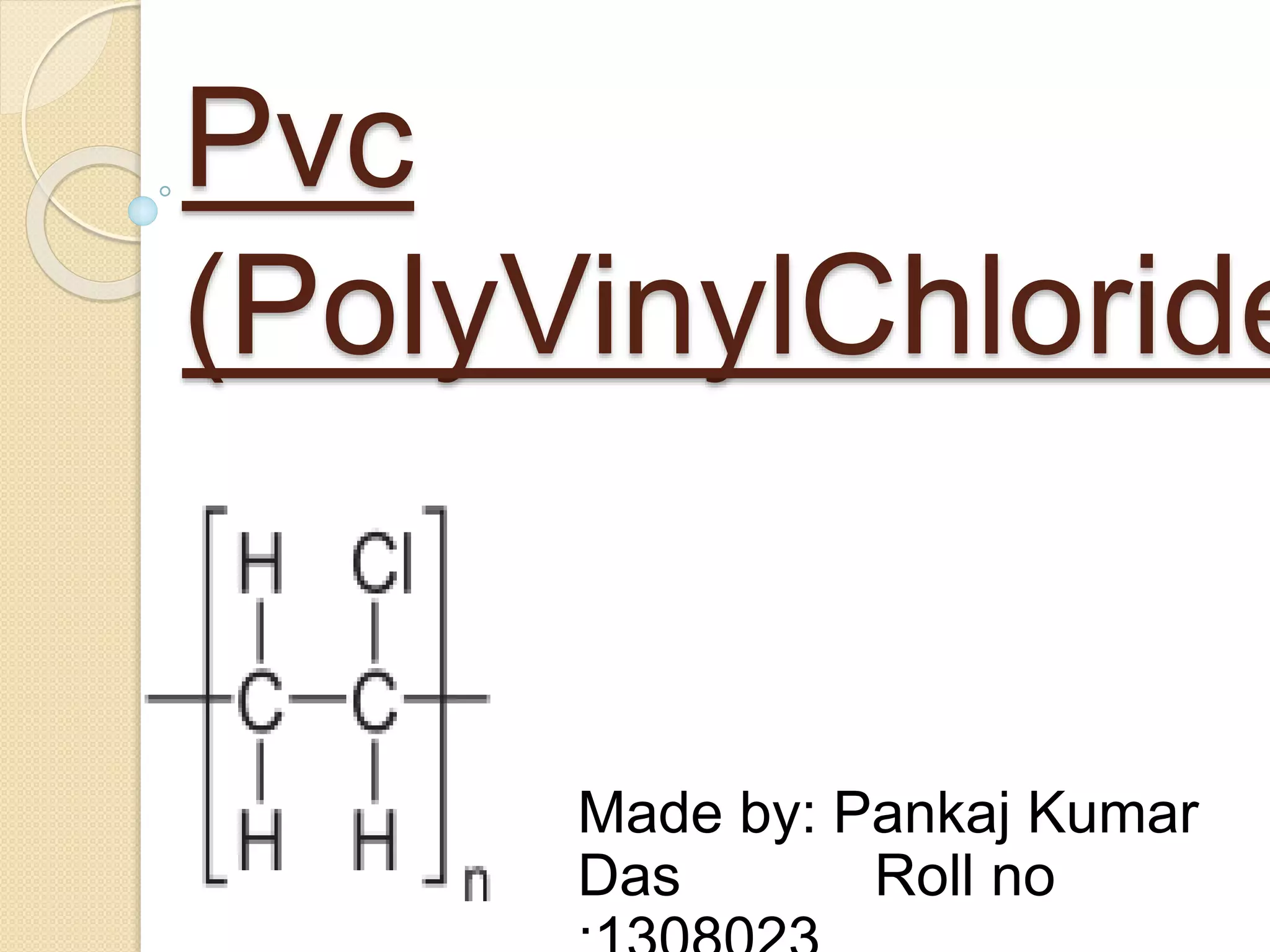 Polyvinylchloride(PVC). | PPTX