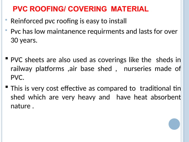 Poly Vinyl Chloride (PVC) - Uses and Application in Buildings | PPT