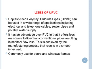 Poly Vinyl Chloride (PVC) - Uses and Application in Buildings | PPT