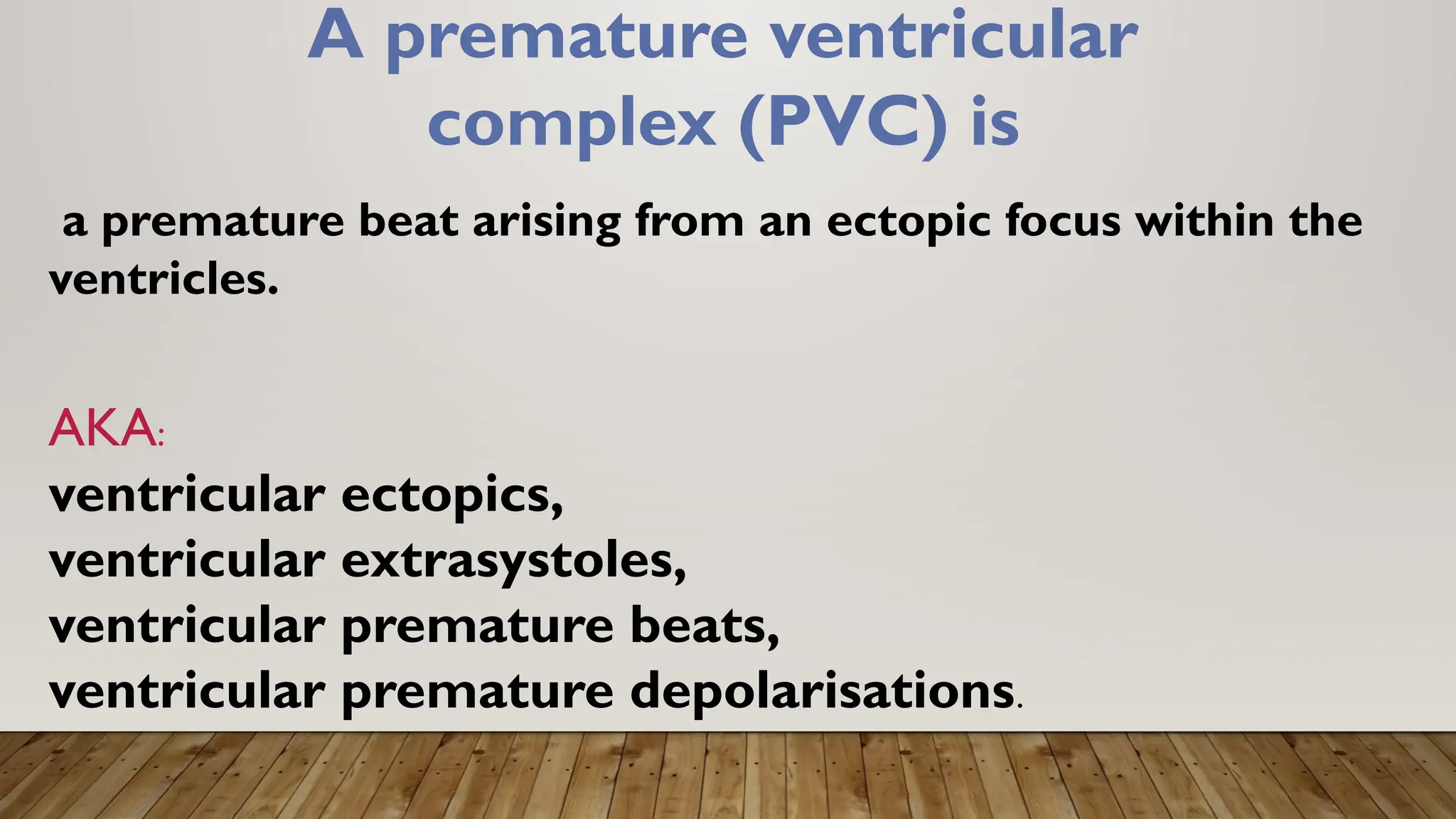 PVC.pptx- IDIOAPRTHIC PVC AND PVC INDUCED CARDIOMYOPATHY | PPTX