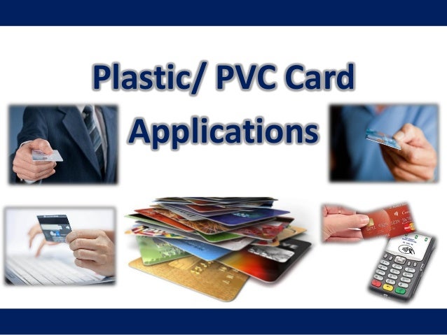 Plastic/ PVC Card Applications
