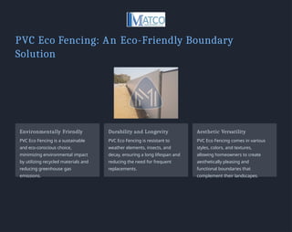 Durability and Sustainability of PVC Eco Fence | PPTX