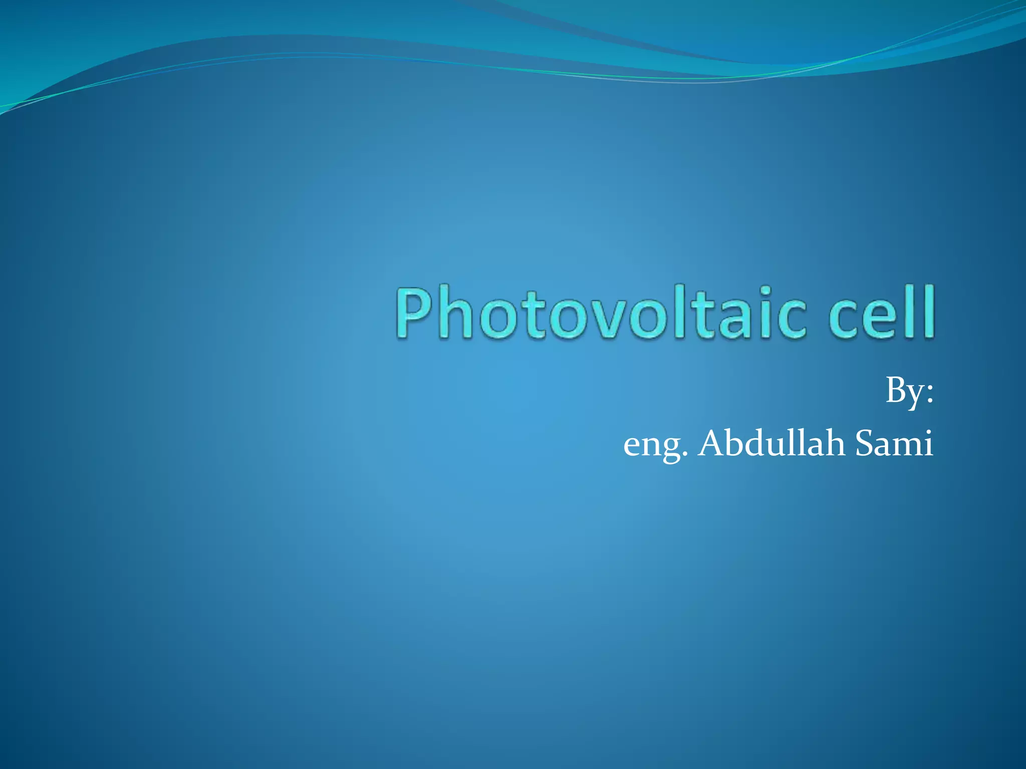 Introduction to Pv cell | PPTX