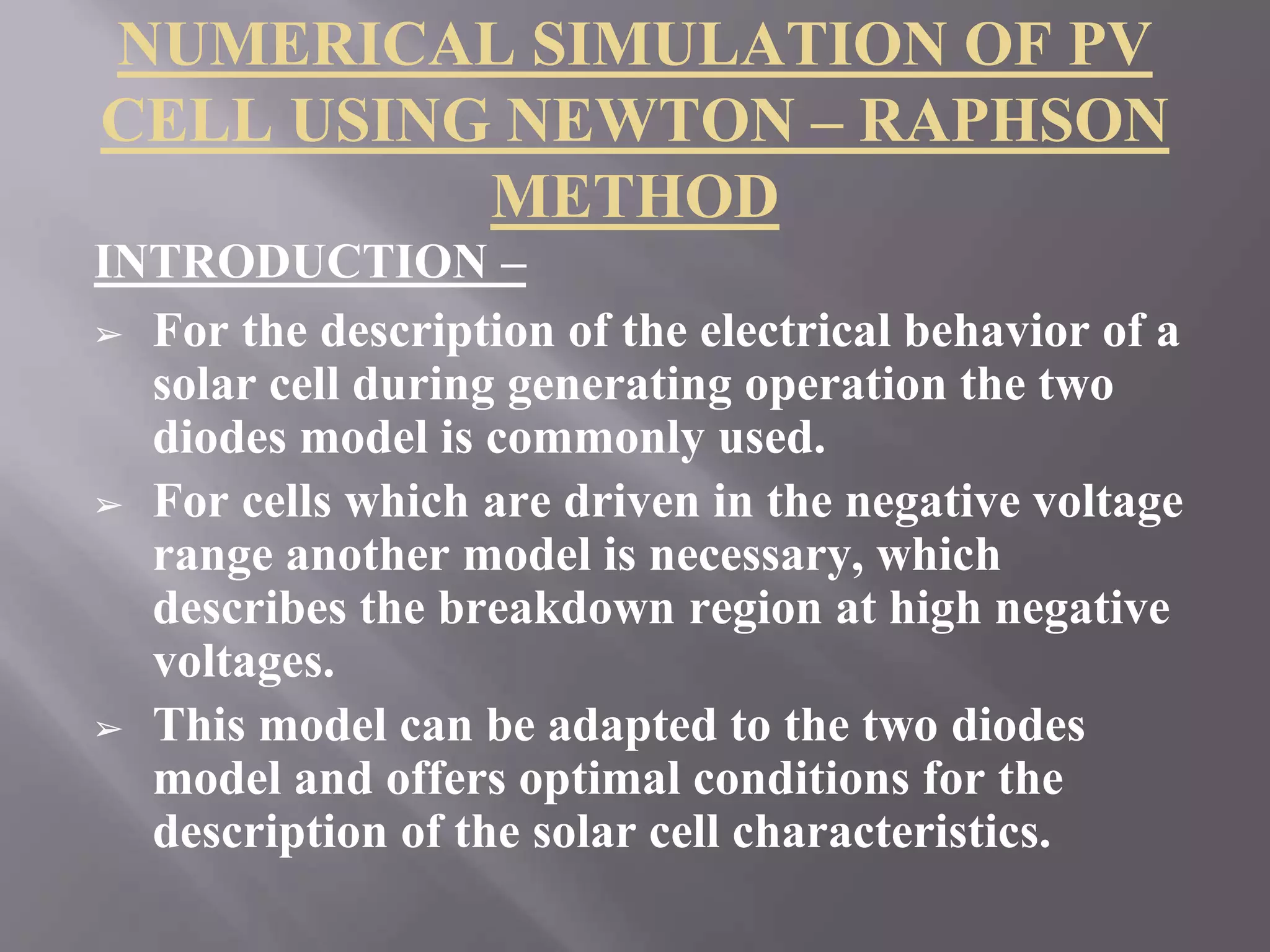 SIMULATION OF PHOTO VOLTAIC CELL USING NEWTON-RAPHSON METHOD | PPTX