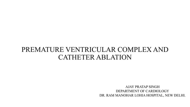 PREMATURE VENTRICULAR COMPLEX: DIAGNOSIS AND MANAGEMENT | PPTX | Heart ...