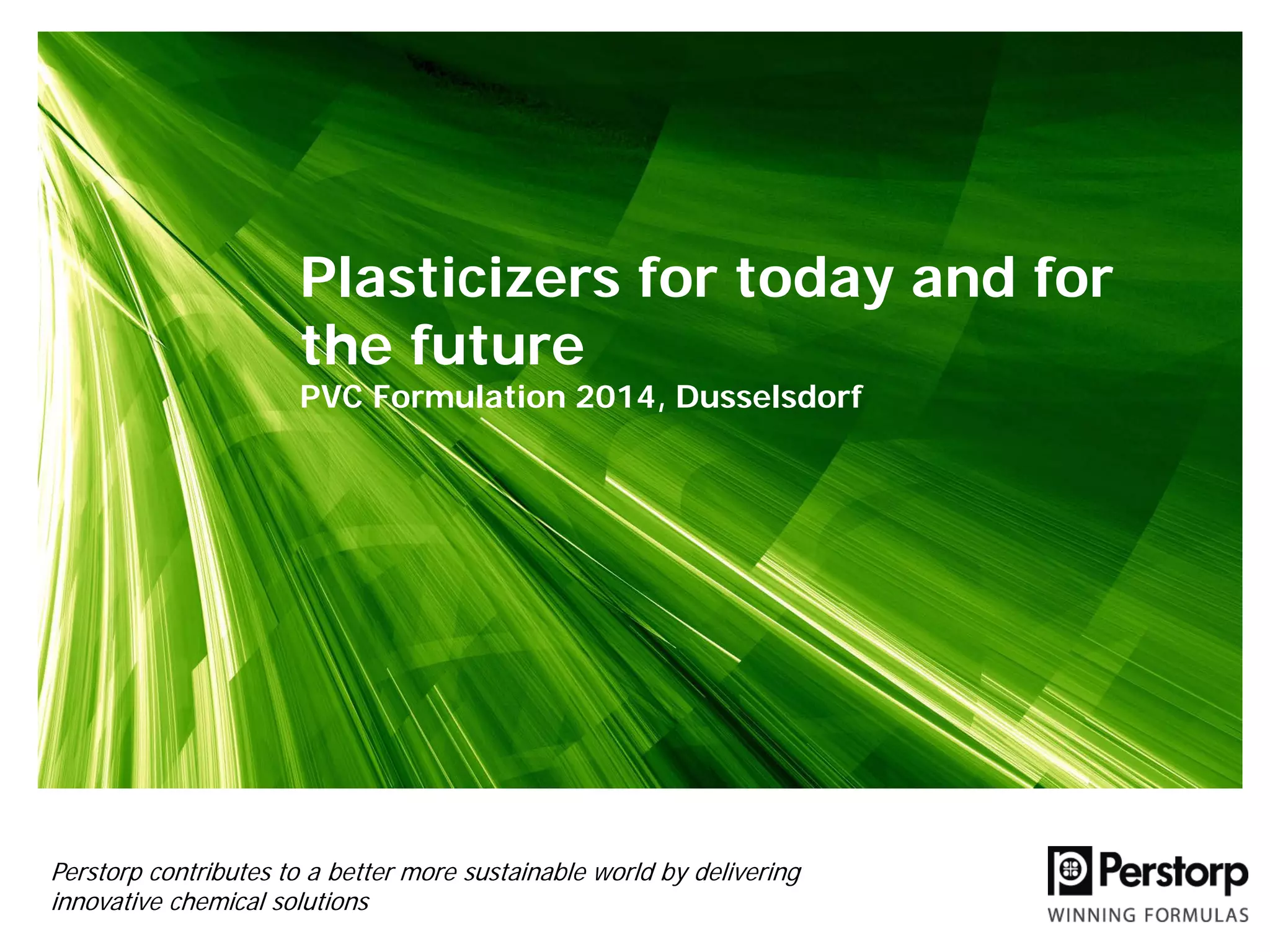 Perstorp - Plasticizers for today and for the future | PPT