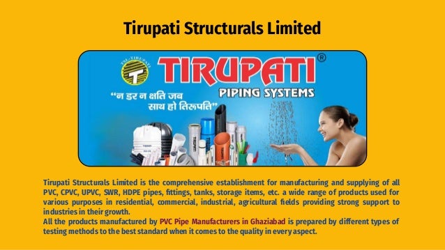 PVC, UPVC and CPVC Pipe Manufacturers in Delhi - TSL Tirupati | PPT