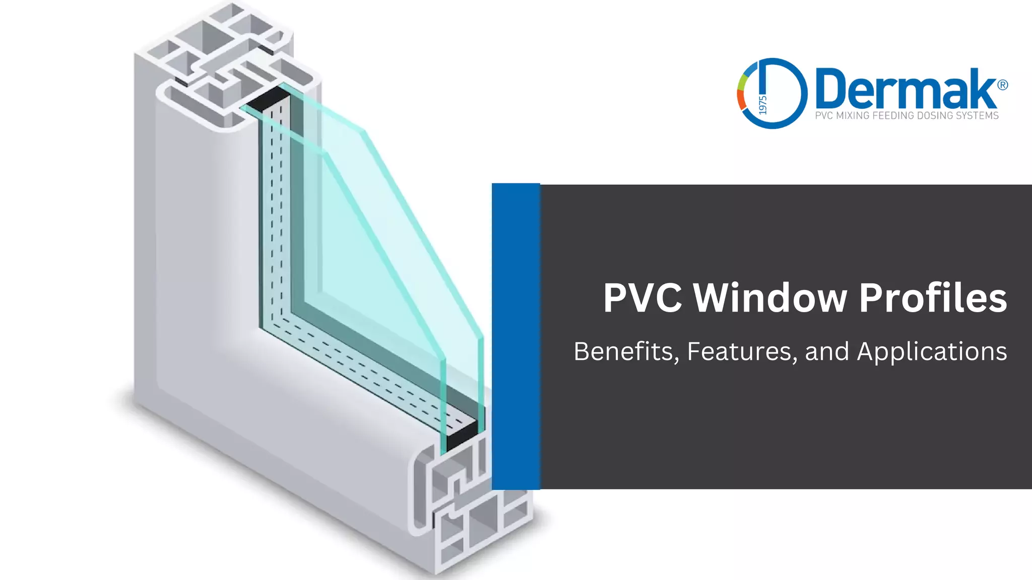 PVC Window Profiles: Benefits, Features, and Applications | PDF