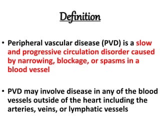 PVD | PPTX | Heart and Cardiovascular Diseases | Diseases and Conditions