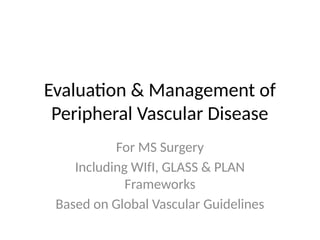 PVD_Evaluation_Management_MS_WIfI_GLASS_PLAN_55_Slides.pptx