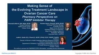 Making Sense of the Evolving Treatment Landscape in Ovarian Cancer Care: Pharmacy Perspectives ...