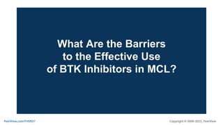Rebooting the BTK Inhibitor Sequence in MCL: Team-Centered Guidance on the Personalized ...
