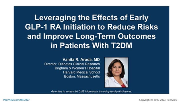 Leveraging Early GLP-1 RA Initiation to Reduce Risks and Improve Long-Term Outcomes in Patients ...