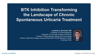 BTK Inhibition Transforming the Landscape of Chronic Spontaneous ...