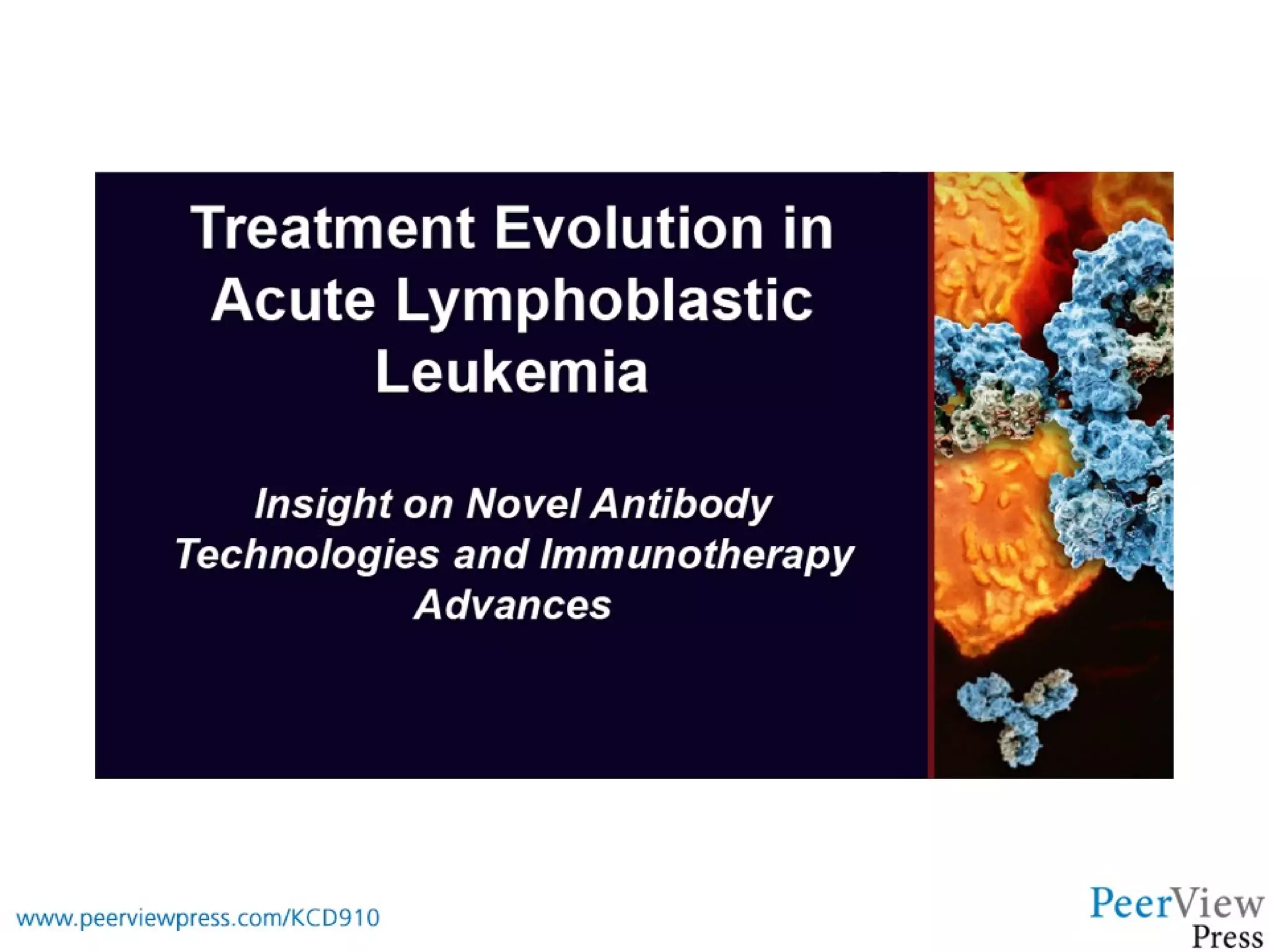 Treatment Evolution in Acute Lymphoblastic Leukemia: Insight on Novel ...
