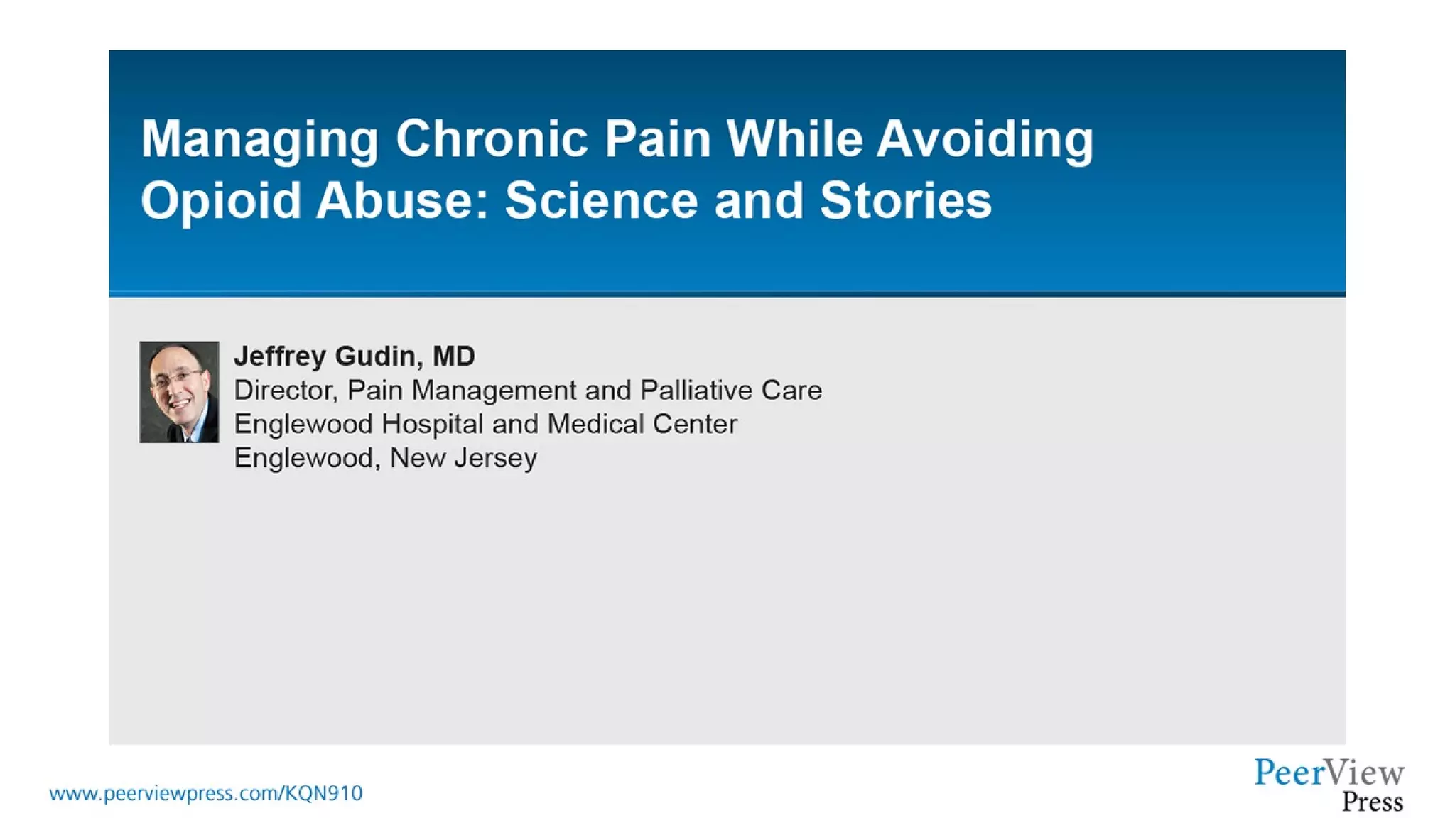 Managing Chronic Pain While Avoiding Opioid Abuse: Science and Stories ...