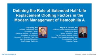 Defining the Role of Extended Half-Life Replacement Clotting Factors in ...