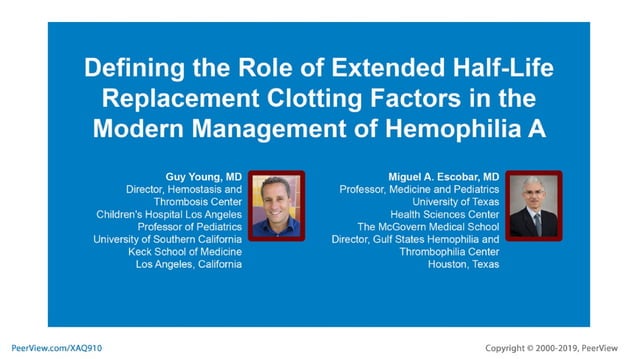 Defining the Role of Extended Half-Life Replacement Clotting Factors in ...