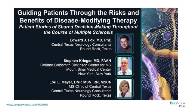Guiding Patients Through the Risks and Benefits of Disease-Modifying Therapy: Patient Stories of ...