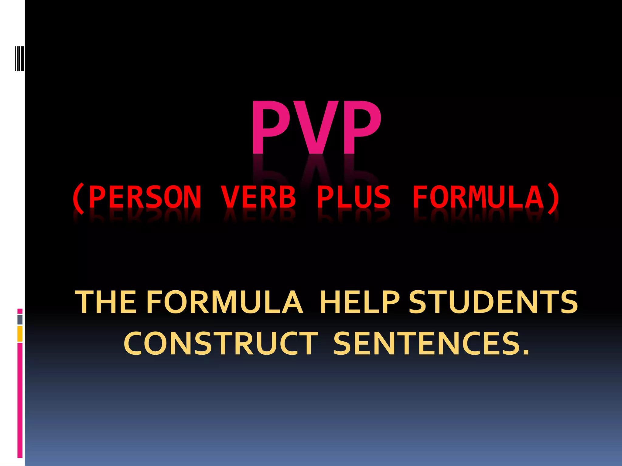 PVP Formula | PPTX