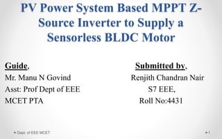 Pv power system based mppt z source inverter to supply bldc motor | PPT