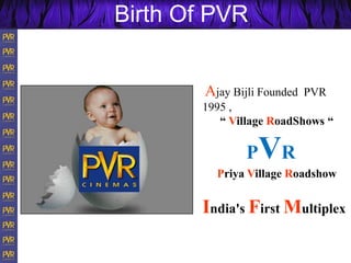 Pvr Ppt | PPT