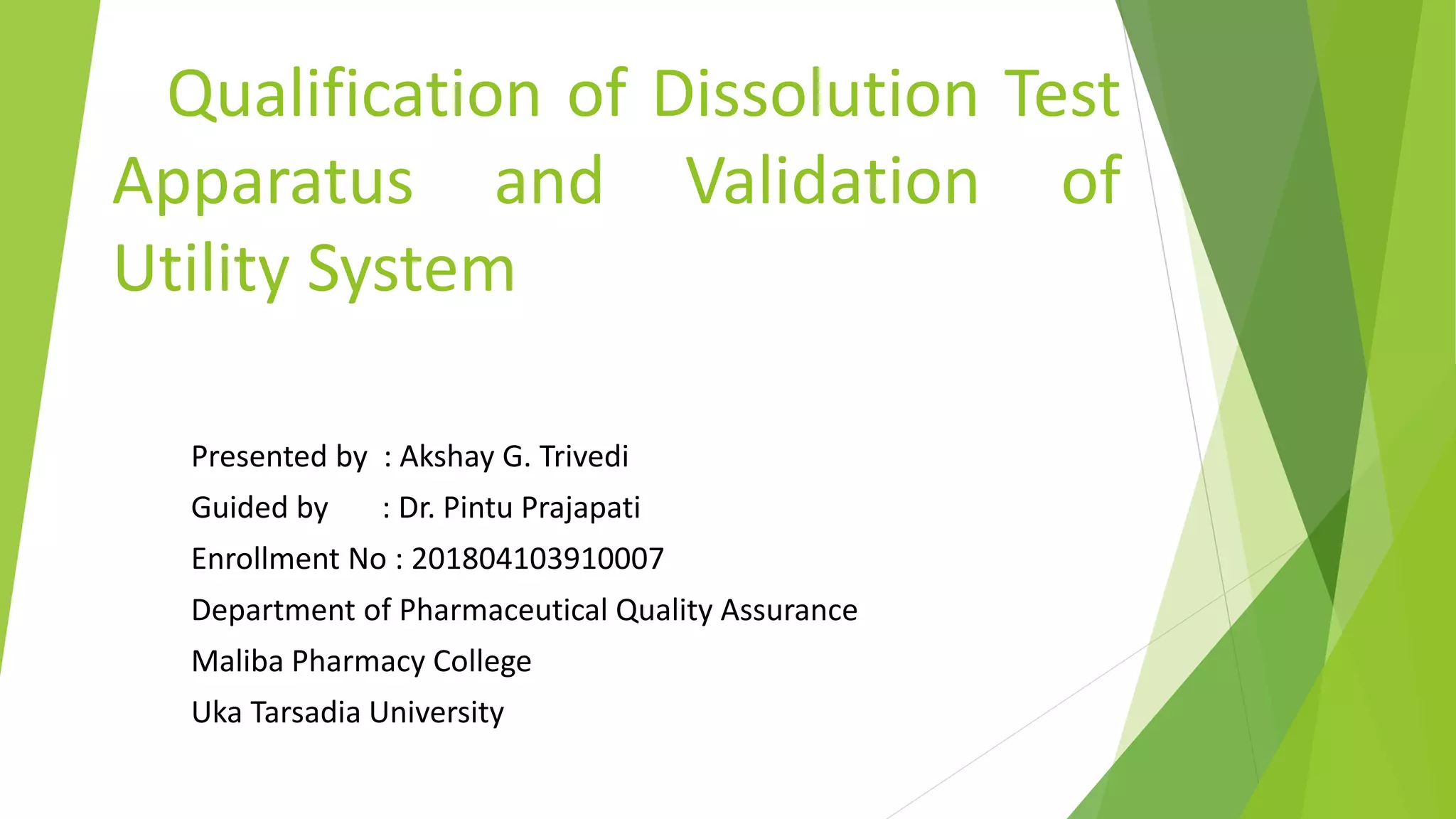 Qualification Of Dissolution Test Apparatus And Validation Of Utility