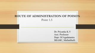 P,V,T- Route of administration of poison..pptx