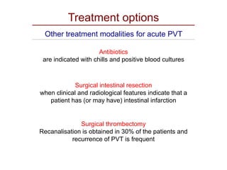 Portal vein thrombosis: scenarios and principles of treatment | PPTX