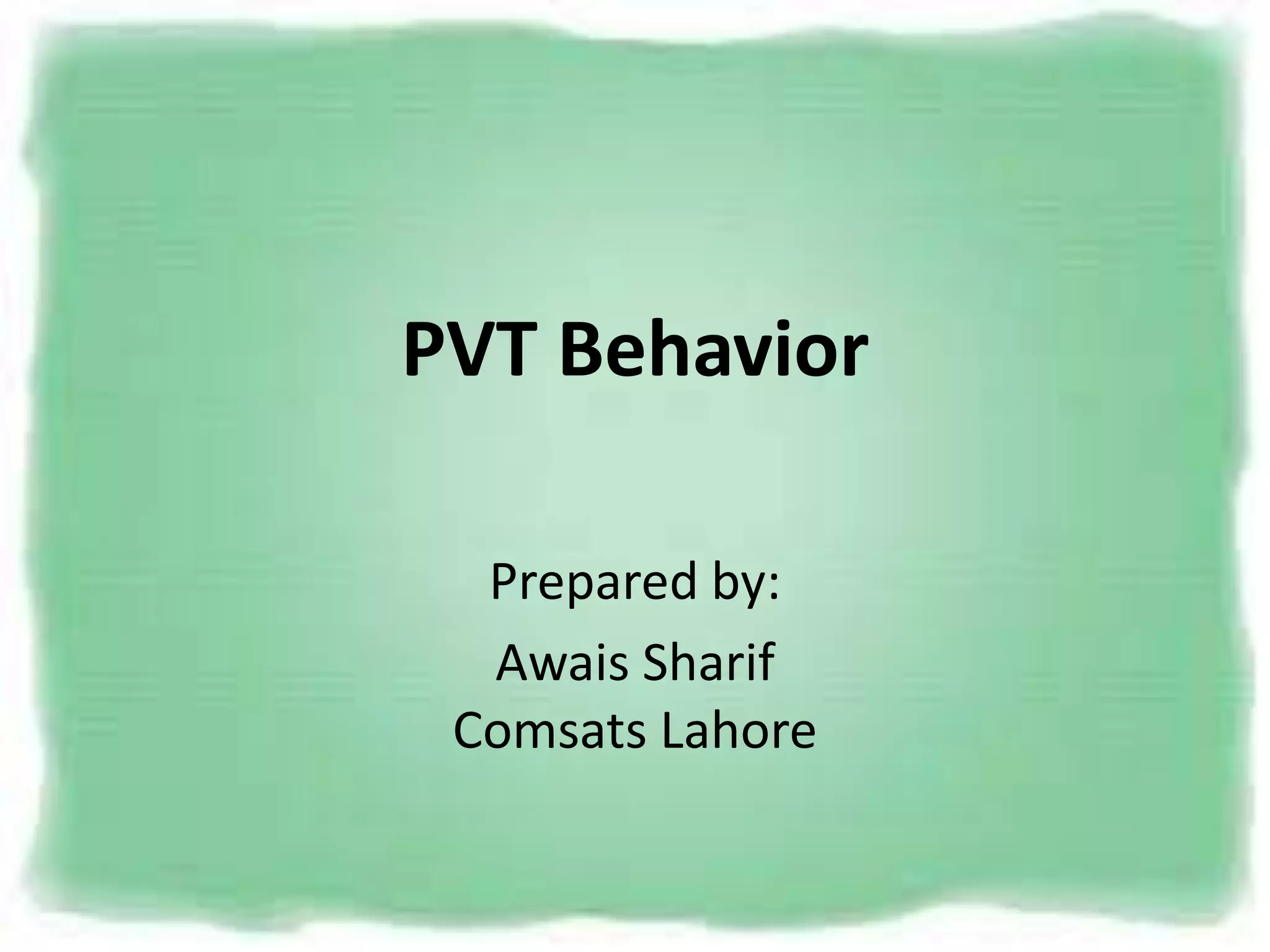 Pvt behaviour | PPTX