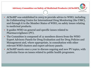 WHO International Drug Monitoring Program | PPTX