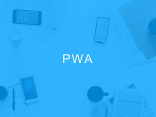 PWA | PPTX | Web Development | Internet