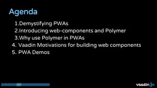 Web Components the best marriage for a PWA | PPT