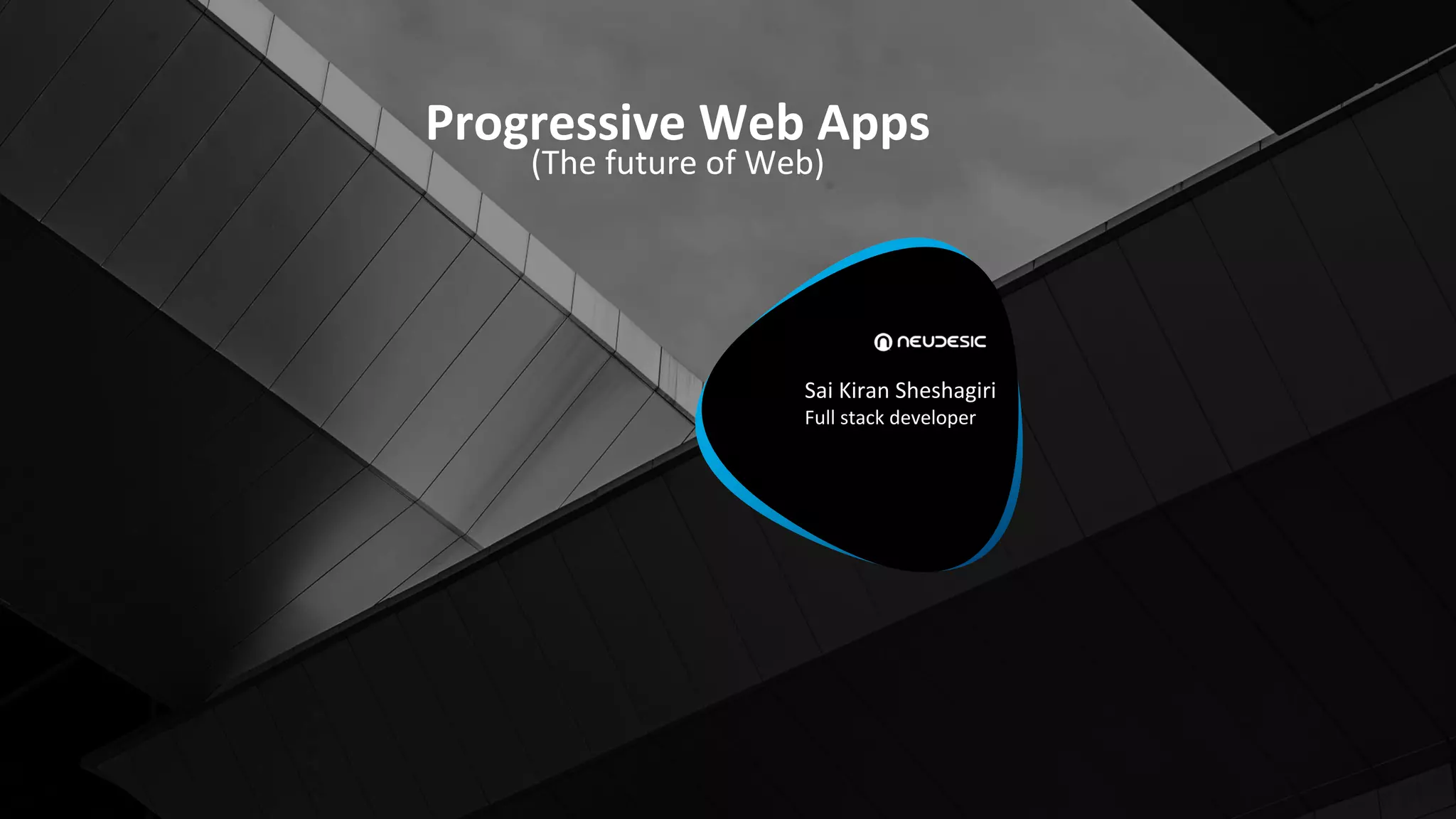 Progressive Web Apps | PPT | Free Download Progressive Web Apps | PPT | Free Download