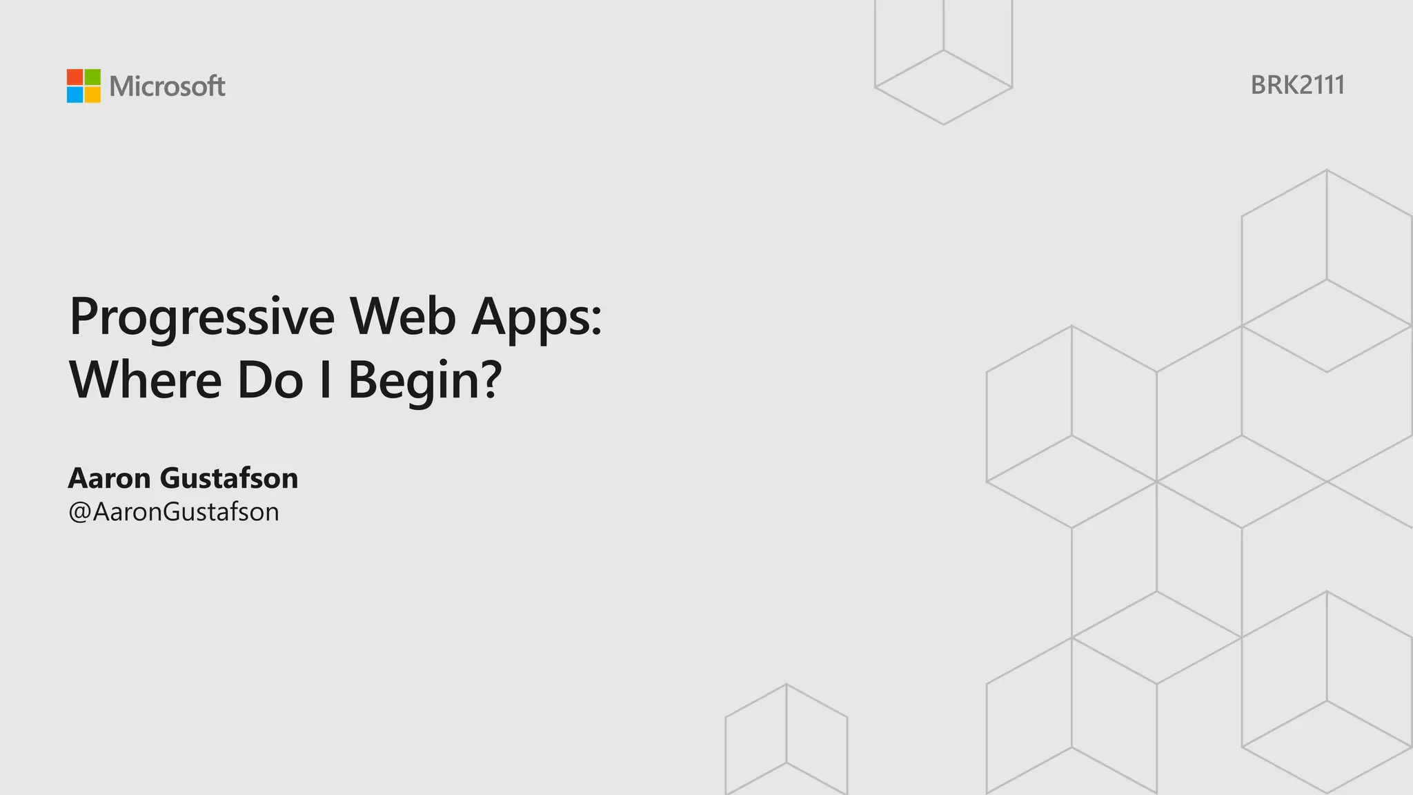 PWA: Where Do I Begin? [Microsoft Ignite 2018] | PPT