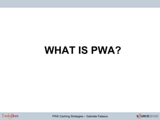 PWA caching strategies | PPT