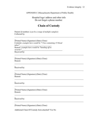 EVIDENCE INTEGRITY: MAINTAINING THE CHAIN OF CUSTODY AND PROPER ...