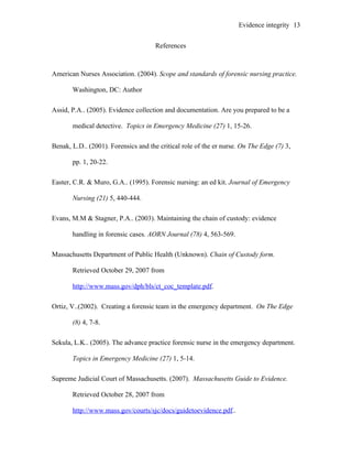 EVIDENCE INTEGRITY: MAINTAINING THE CHAIN OF CUSTODY AND PROPER ...