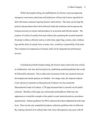 EVIDENCE INTEGRITY: MAINTAINING THE CHAIN OF CUSTODY AND PROPER ...